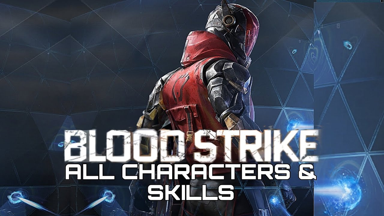 BLOOD STRIKE All Characters & Skills (1080p30fps) - YouTube