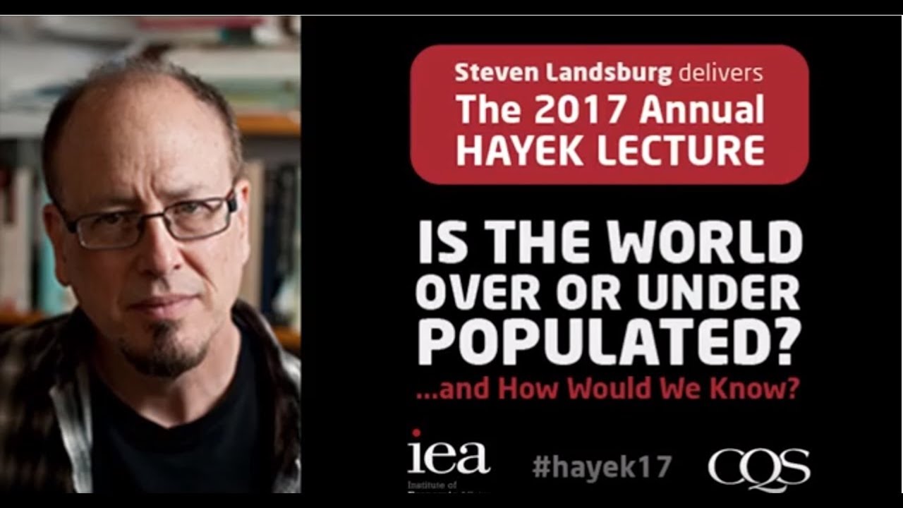 Hayek Lecture 2017 Is The World Over Or Underpopulated And How Would hayek-lecture-2017-is-the-world-over-or-underpopulated-and-how-would