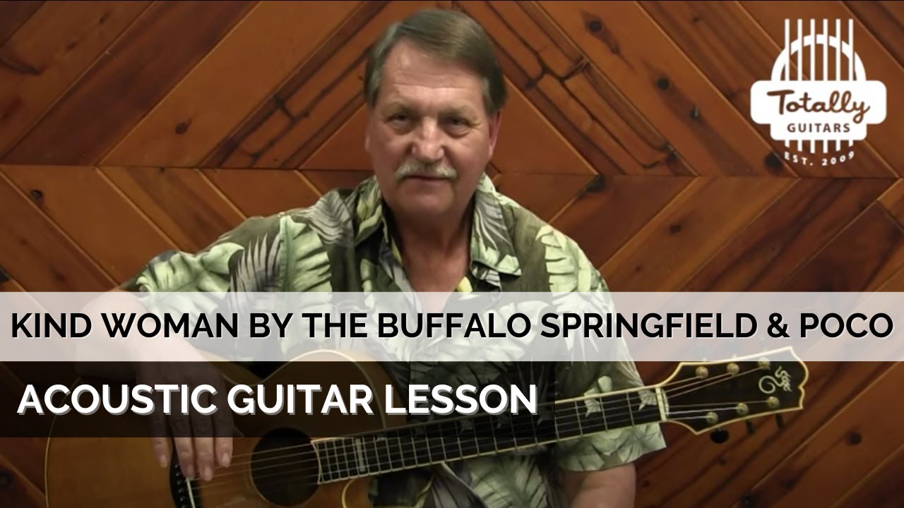 Kind Woman by The Buffalo Springfield & Poco – Acoustic Guitar Lesson ...