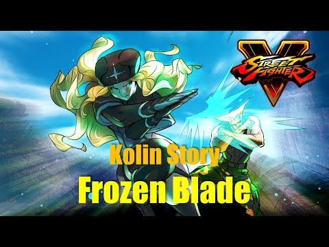 SF5 Kolin Story 「Frozen Blade」：コーリン ストーリー 「凍てつく牙」 - YouTube
