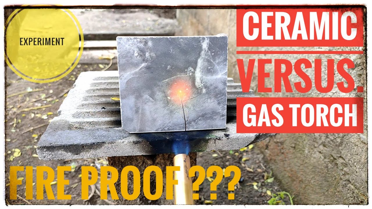 EXPERIMENT: Gas Torch VS Ceramic Tile | Eksperiment Lantai keramik VS ...