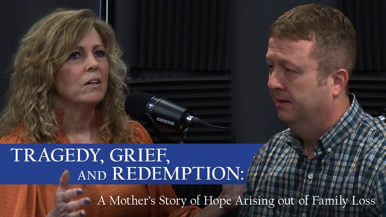 Tragedy, Grief, and Redemption A Mother’s Story of Hope Arising out of ...