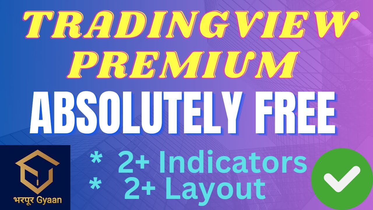 FREE TRADINGVIEW PREMIUM Features. Tradingview Paid Version. Bharpoor ...