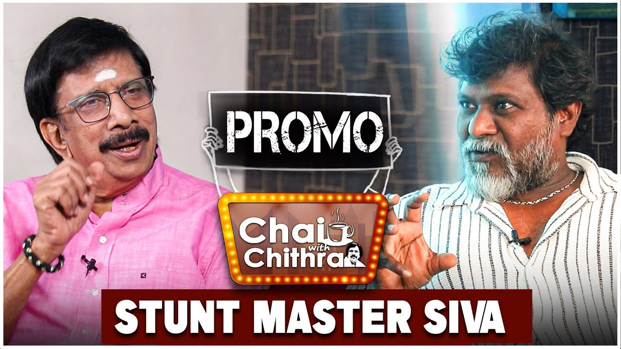 STUNT SIVA | Chai With Chithra | PROMO - YouTube