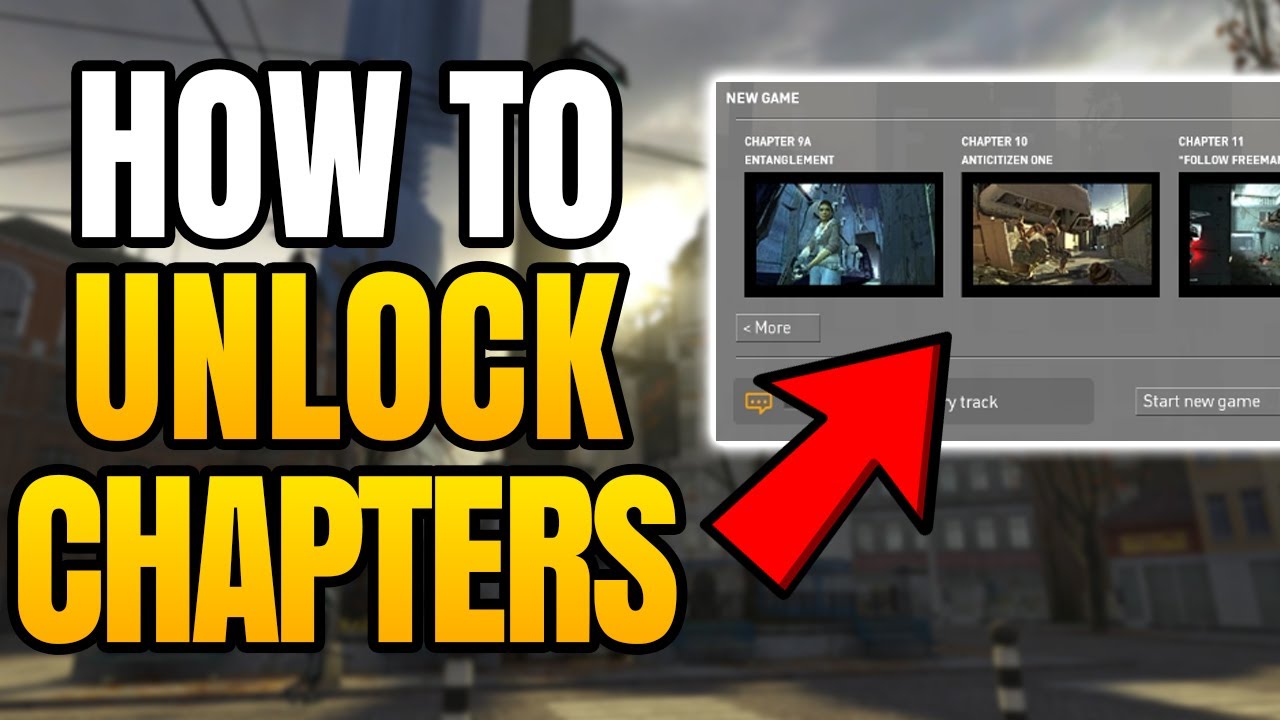 Half Life 2 – How To Unlock All Chapters | Skip Chapters Using Console ...