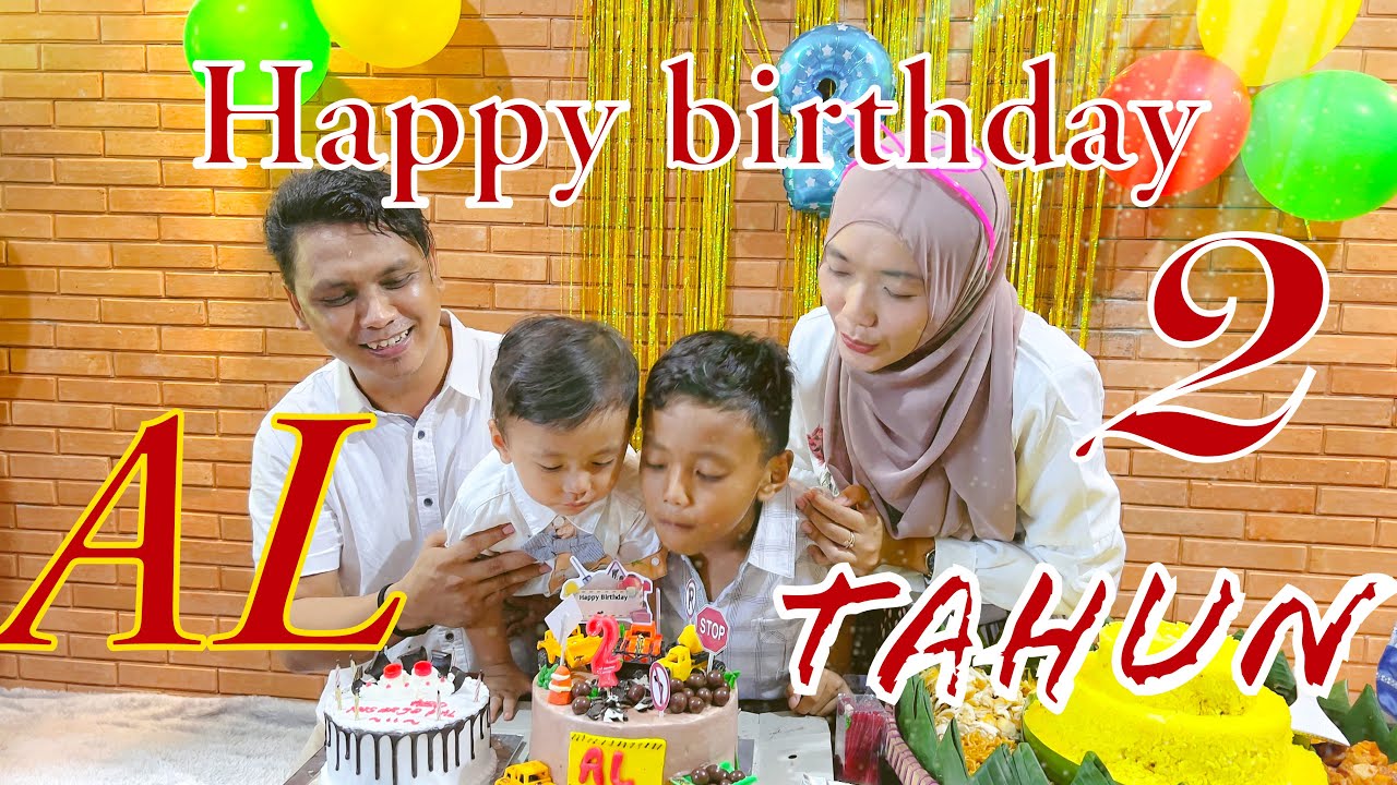 Memeriahkan pesta ulang tahun AL yang ke 2 Tahun - YouTube
