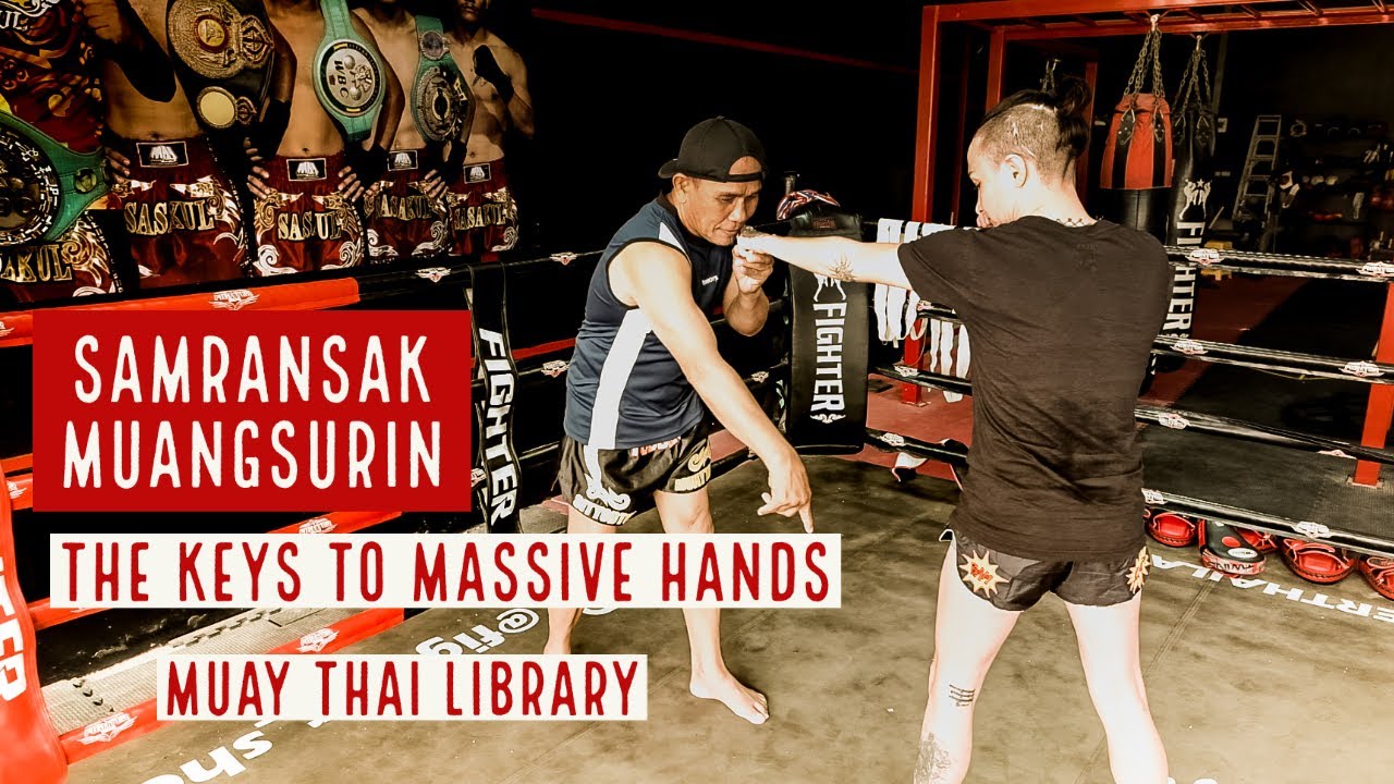 Muay Maat Legend Samransak Muangsurin Keys to Massive Hands (trailer ...