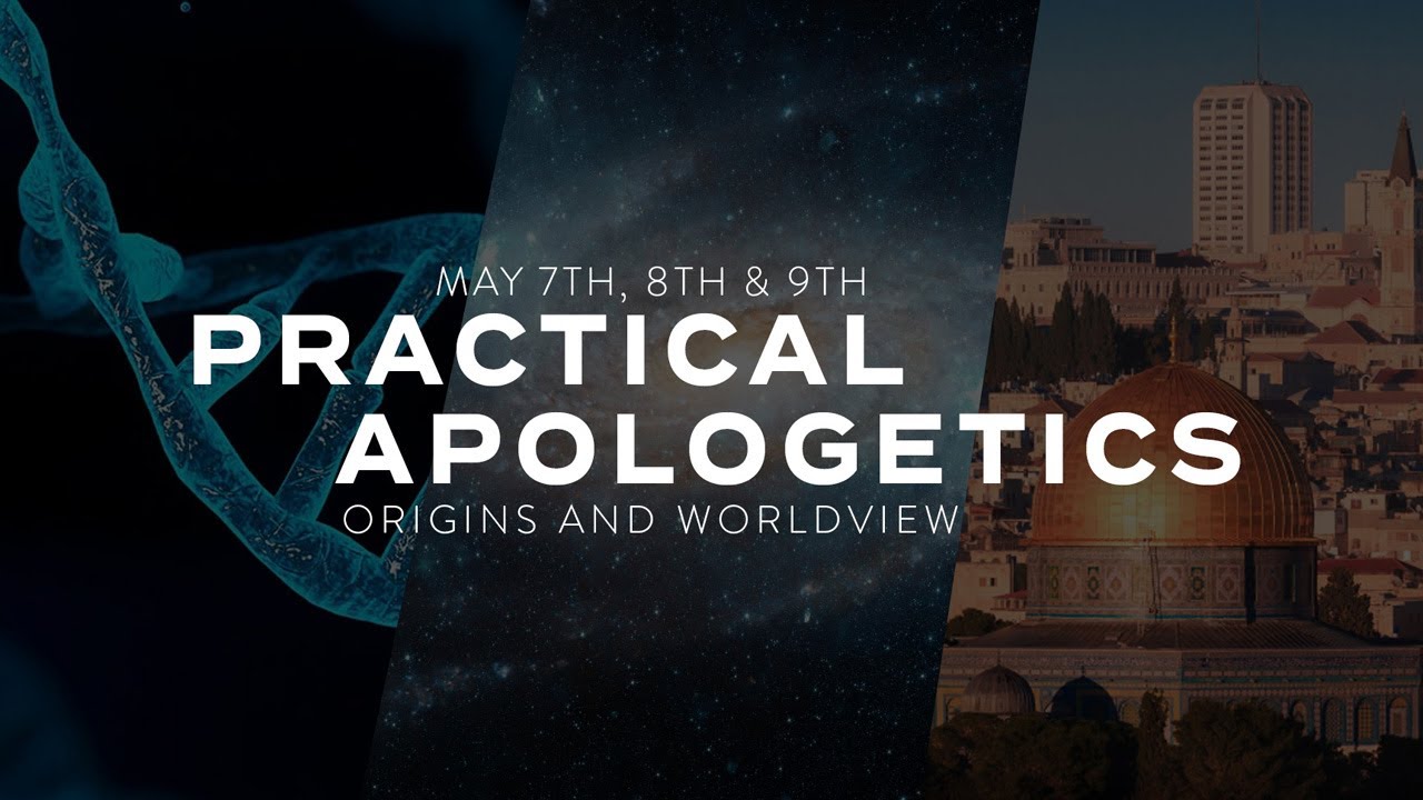 Practical Apologetics - Origins and Worldview - YouTube