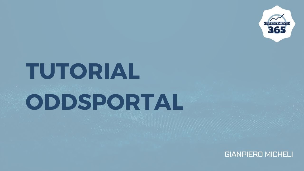 Tutorial ODDS PORTAL, Value Bet e DROPPING Odds, Tutti i Segreti della ...