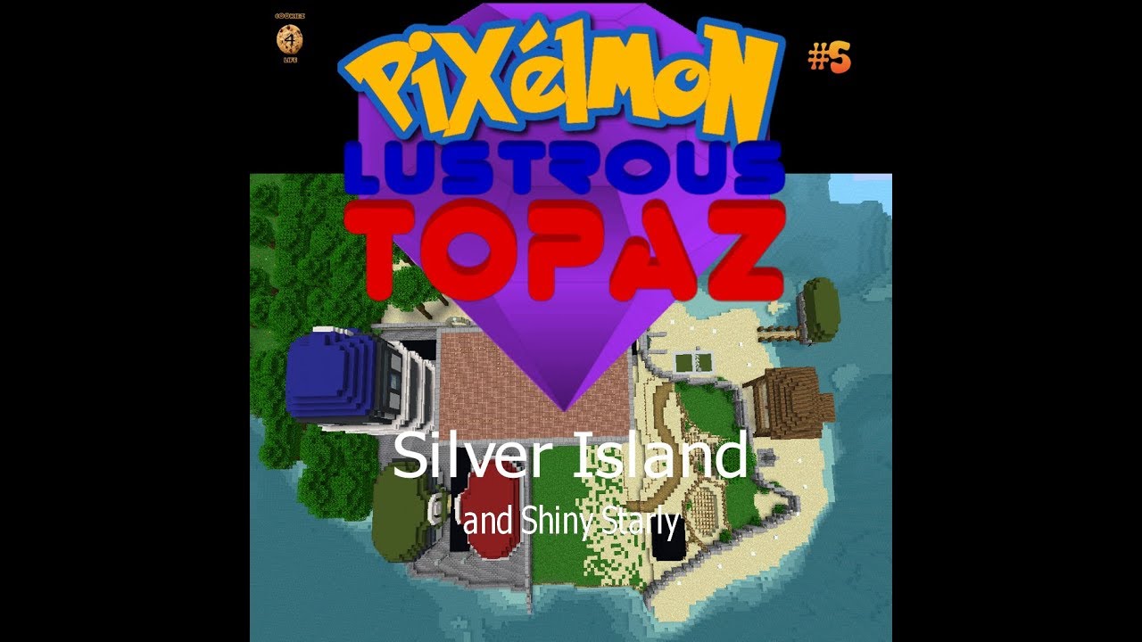 Silver Island and Shiny Starly! | Pixelmon Lustrous Topaz #5 - YouTube