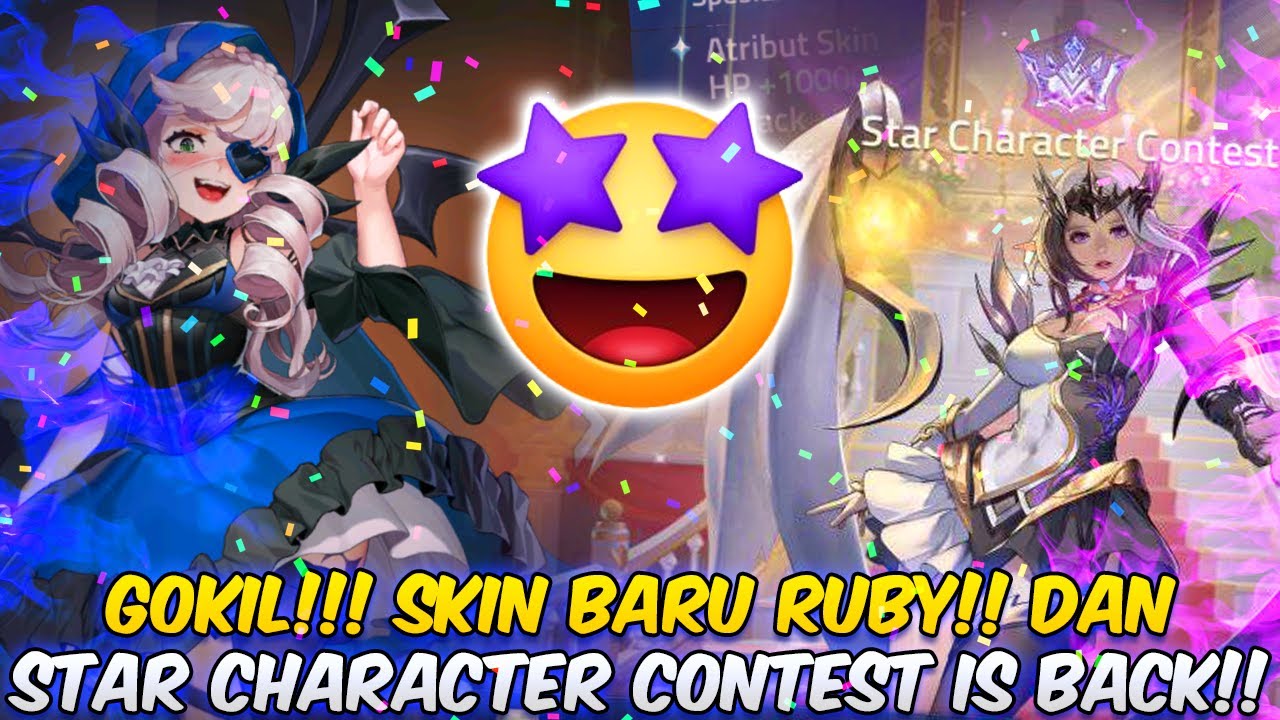 SKIN BARU RUBY! DAN STAR CHARACTER CONTEST IS BACK 🔥🔥🔥 MLA INDONESIA ...