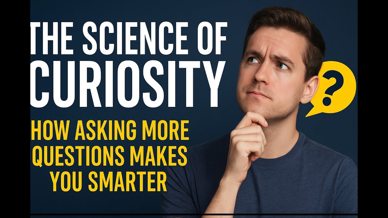 The Science of Curiosity: How Asking More Questions - YouTube
