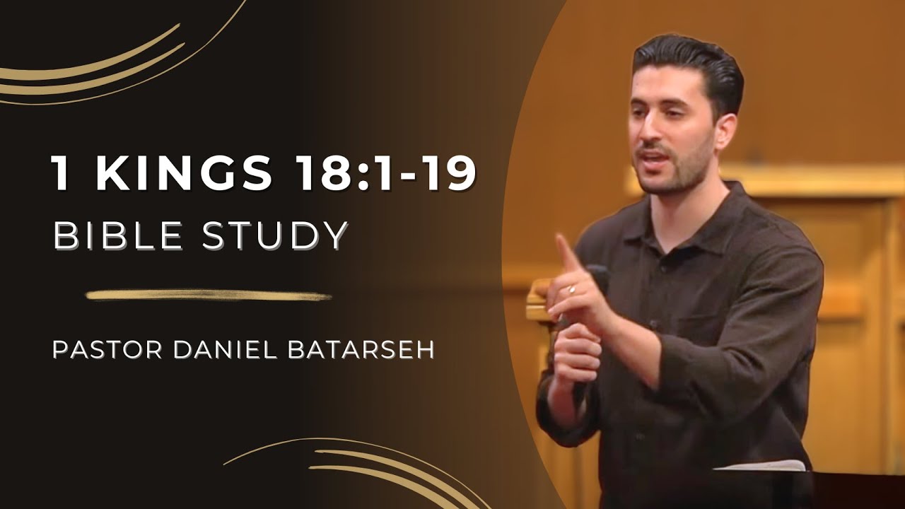 1 Kings 18 (Part 1) Bible Study (Elijah Confronts Ahab) | Pastor Daniel ...