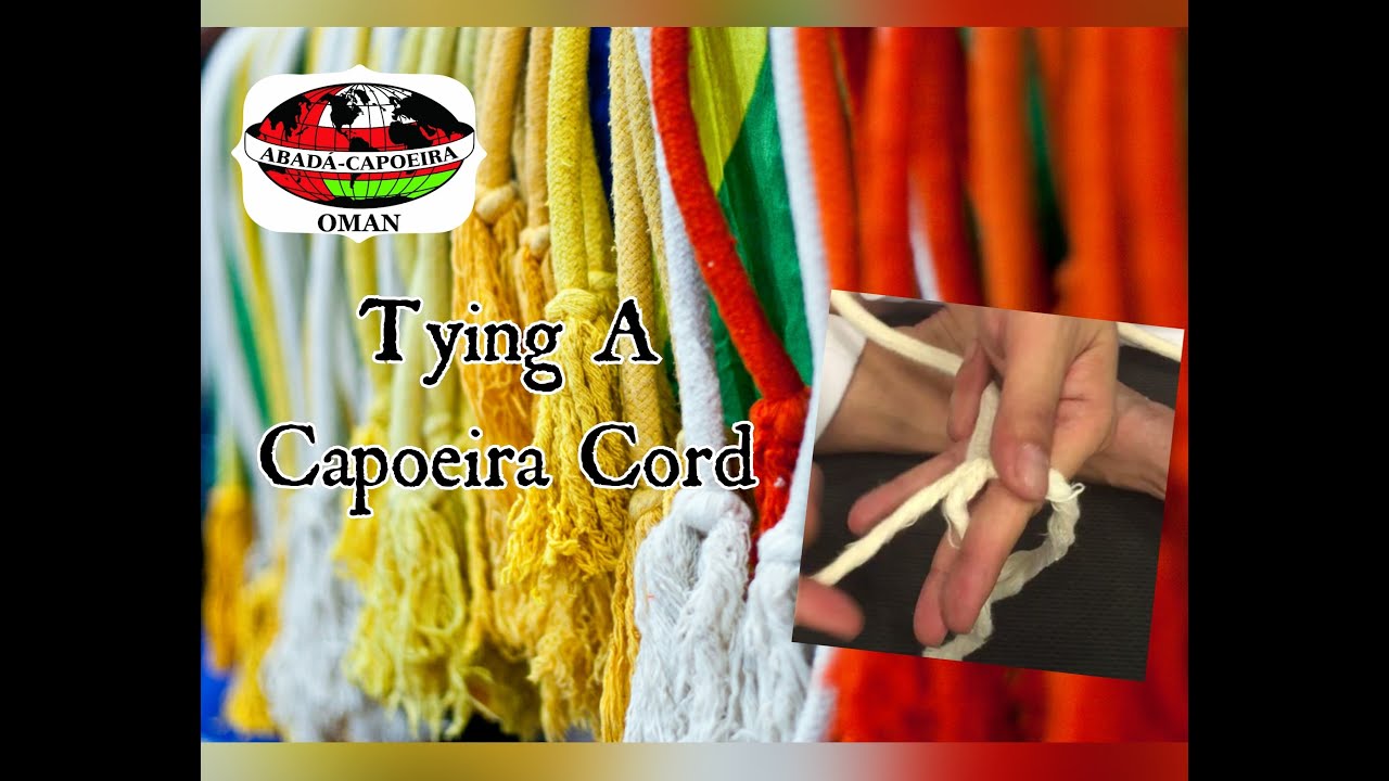 Tying the end of a Capoeira cord || Oman's 2017 Batizado preparation ...
