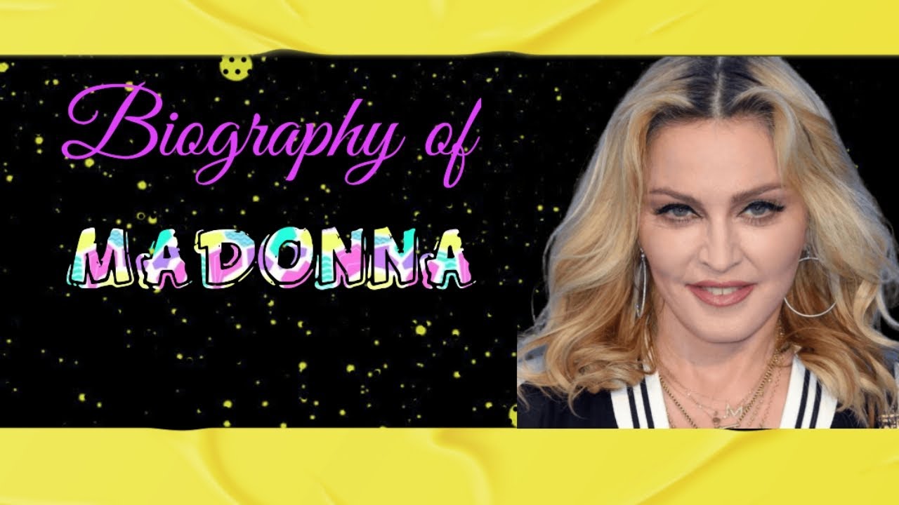 Biography Of Madonna || English Biography Video #motivation - YouTube