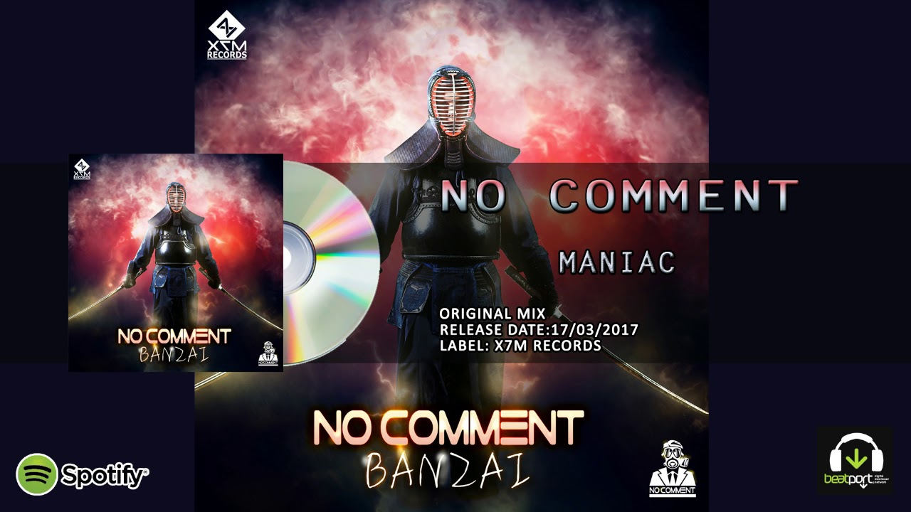 Maniac - No Comment: Song Lyrics, Music Videos & Concerts