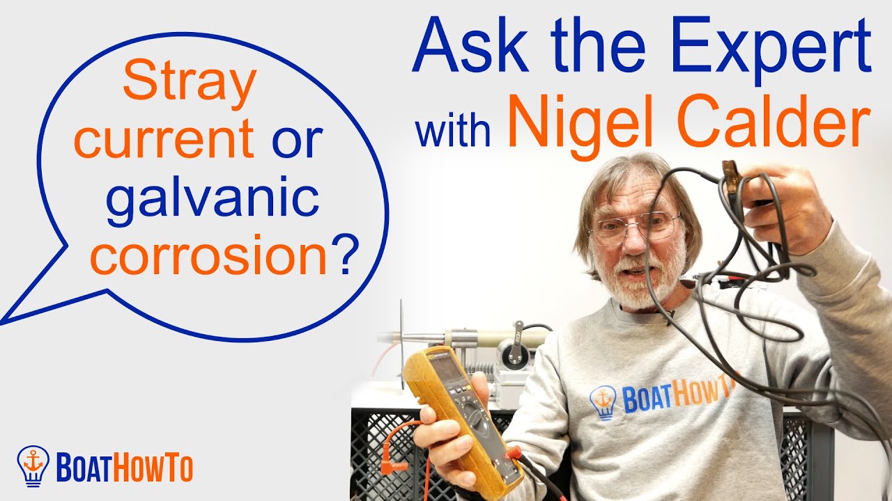 CORROSION on a boat: Stray Current or Galvanic? | Ask The Expert with ...