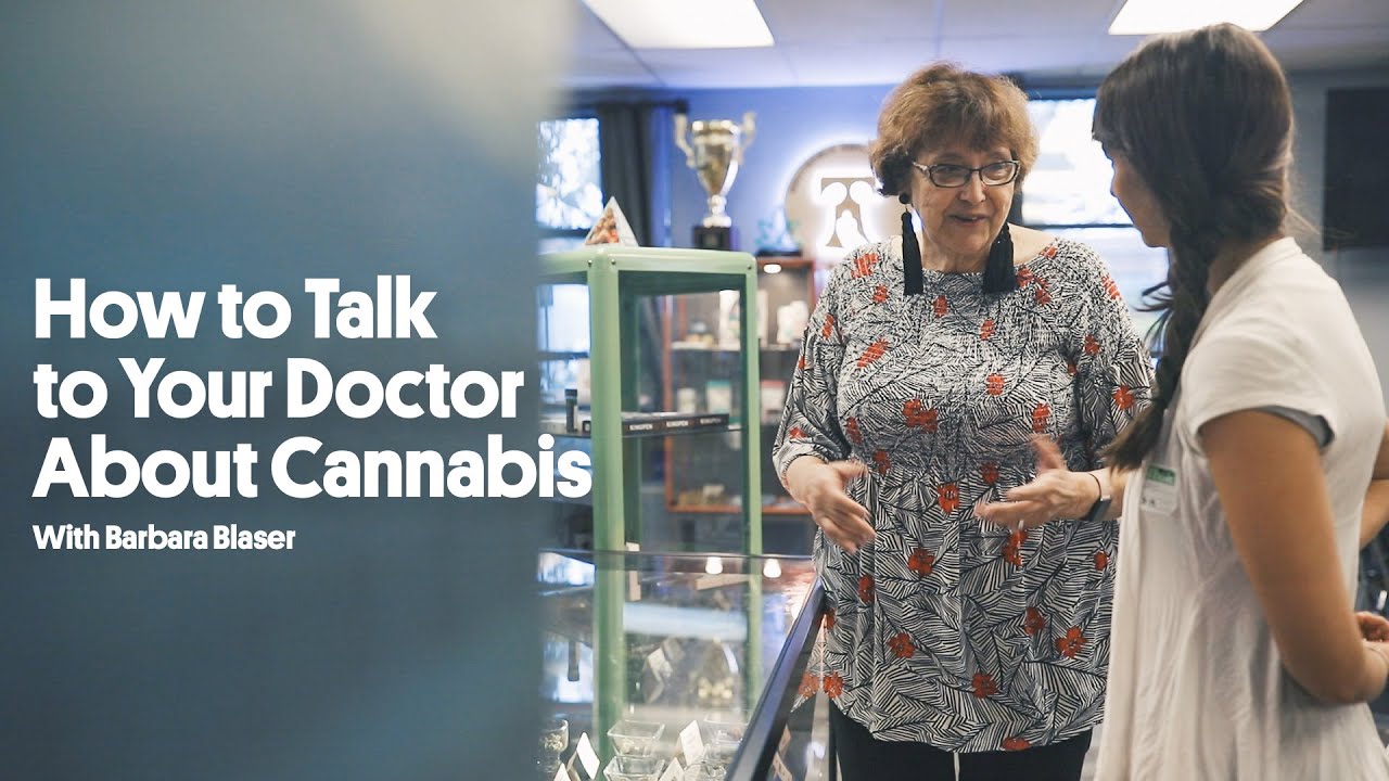 How to Talk to Your Doctor About Cannabis | With Barbara Blaser - YouTube