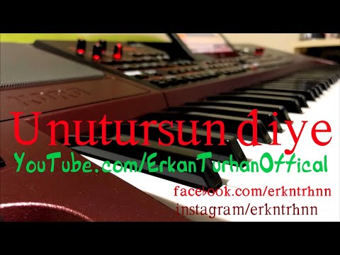 Unutursun Diye Çok Korkuyorum - Erkan Turhan Korg PA 1000