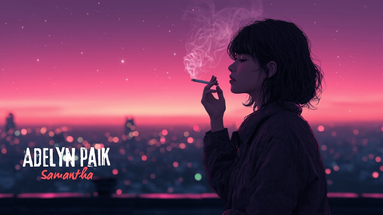 Adelyn Paik - Samantha - YouTube