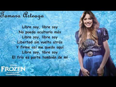 Frozen Uma aventura congelante ; '' Libre soy'' Martina Stoessel ( Letra)