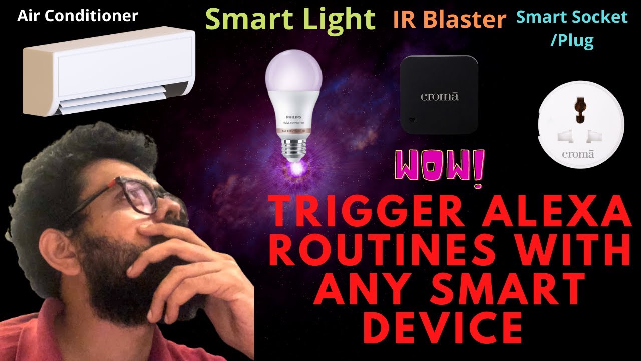 Trigger Alexa Routine with Any Smart Device. Smart Bulb, Socket, IR ...