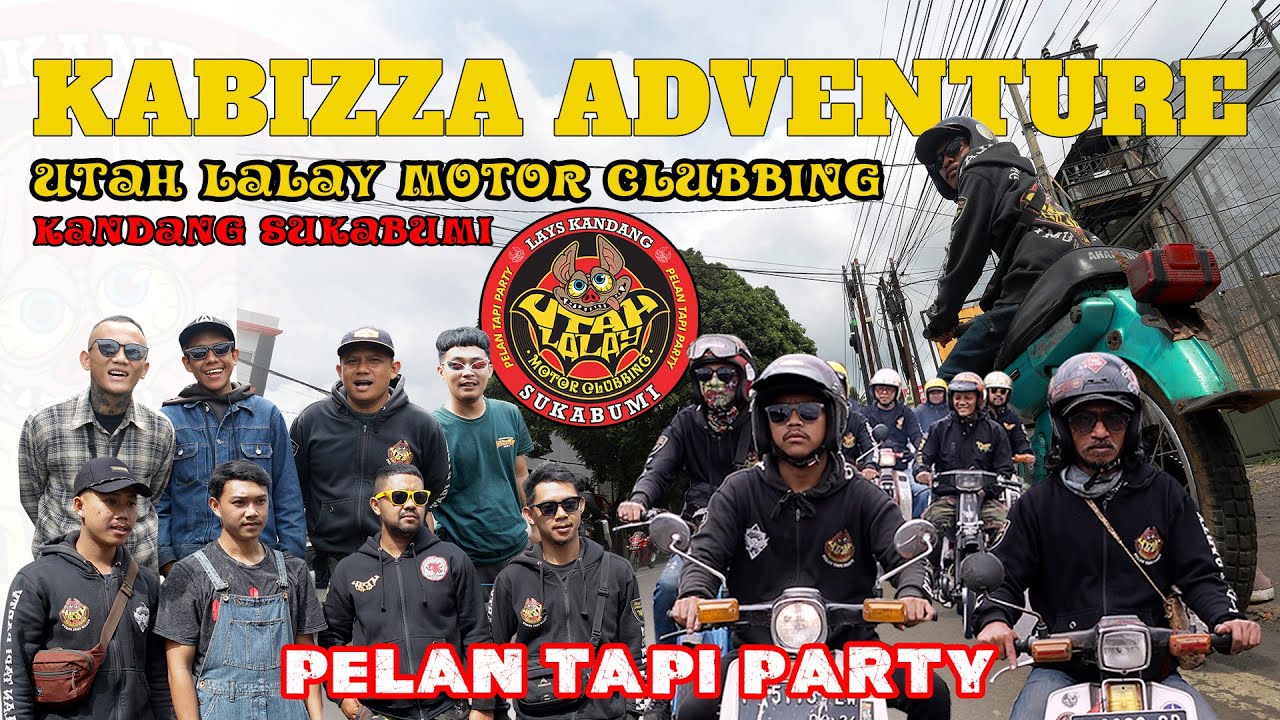 UTAH LALAY MOTOR CLUBBING-PELAN TAPI PARTY (Eps.JUM'AT BERBAGI SABTU ...