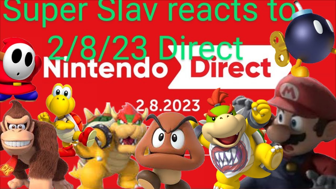 Super Slav's Nintendo Direct 2/8/23 live reaction - YouTube