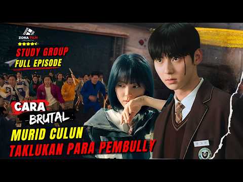 MURID CULUN JAGO BELA DIRI BANTAI GENGSTER SEKOLAH | ALUR FILM KOREA STUDY GROUP FULL EPISODE