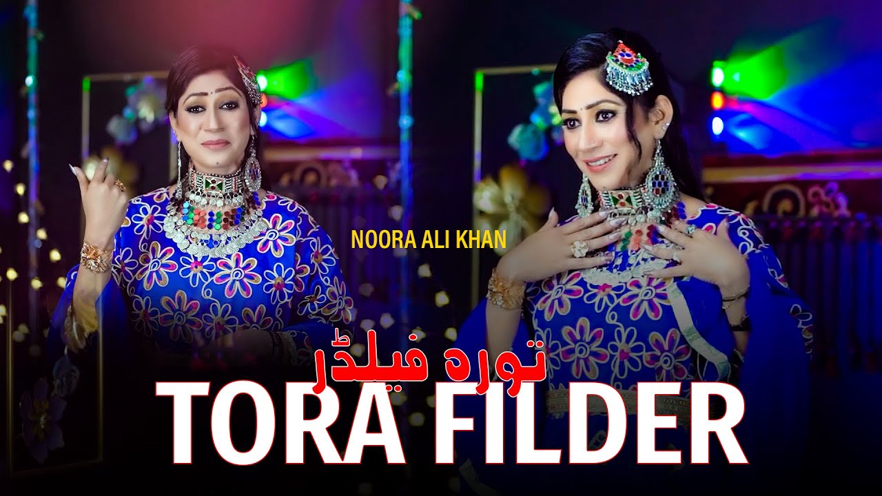 Pashto New Song 2025 | Tora Filder | Noora Ali Khan | Official VIdeo ...