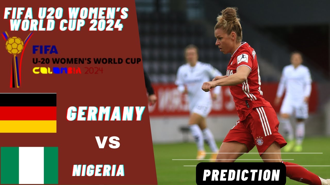 Germany vs Nigeria Live Stream FIFA U20 Women's World Cup 2024 ...