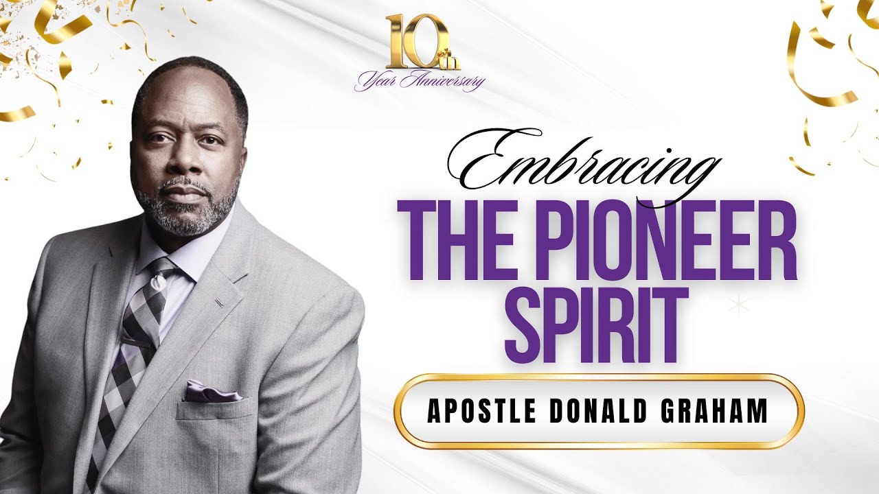 EMBRACING THE PIONEER SPIRIT | 10 YEAR ANNIVERSARY NIGHT 2 | APOSTLE ...