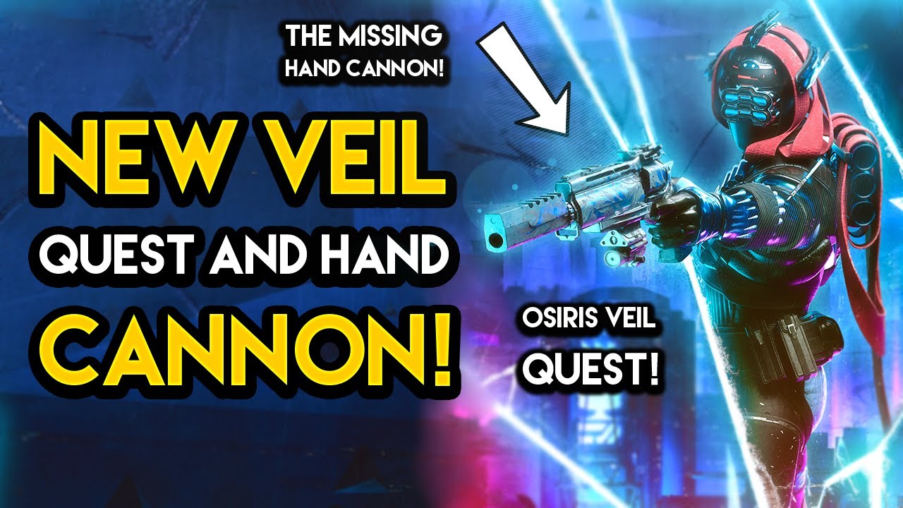 Destiny 2 - NEW VEIL QUEST AND MYSTERY HAND CANNON REWARD! - YouTube