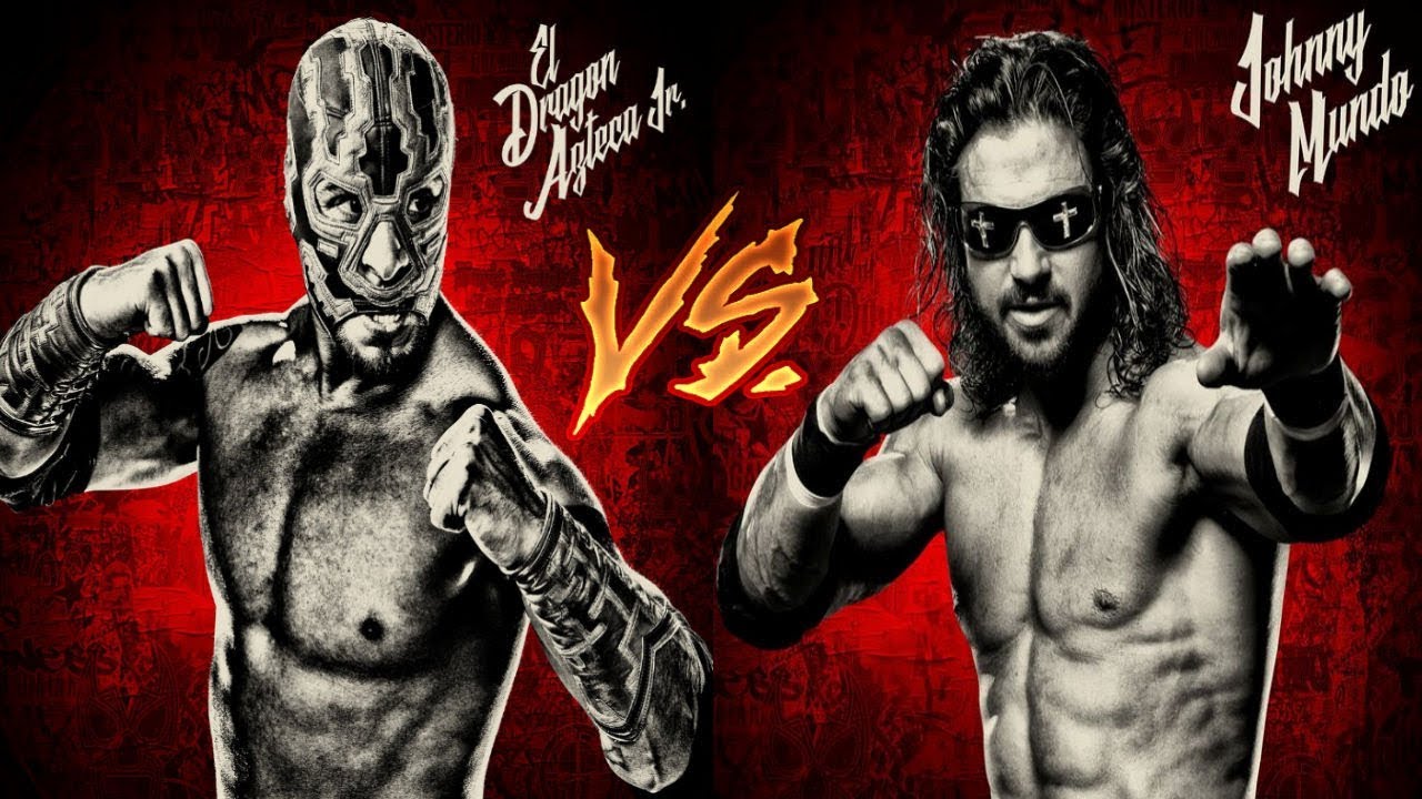 Lucha Underground Johnny Mundo vs Dragon Azteca Jr.!! - YouTube