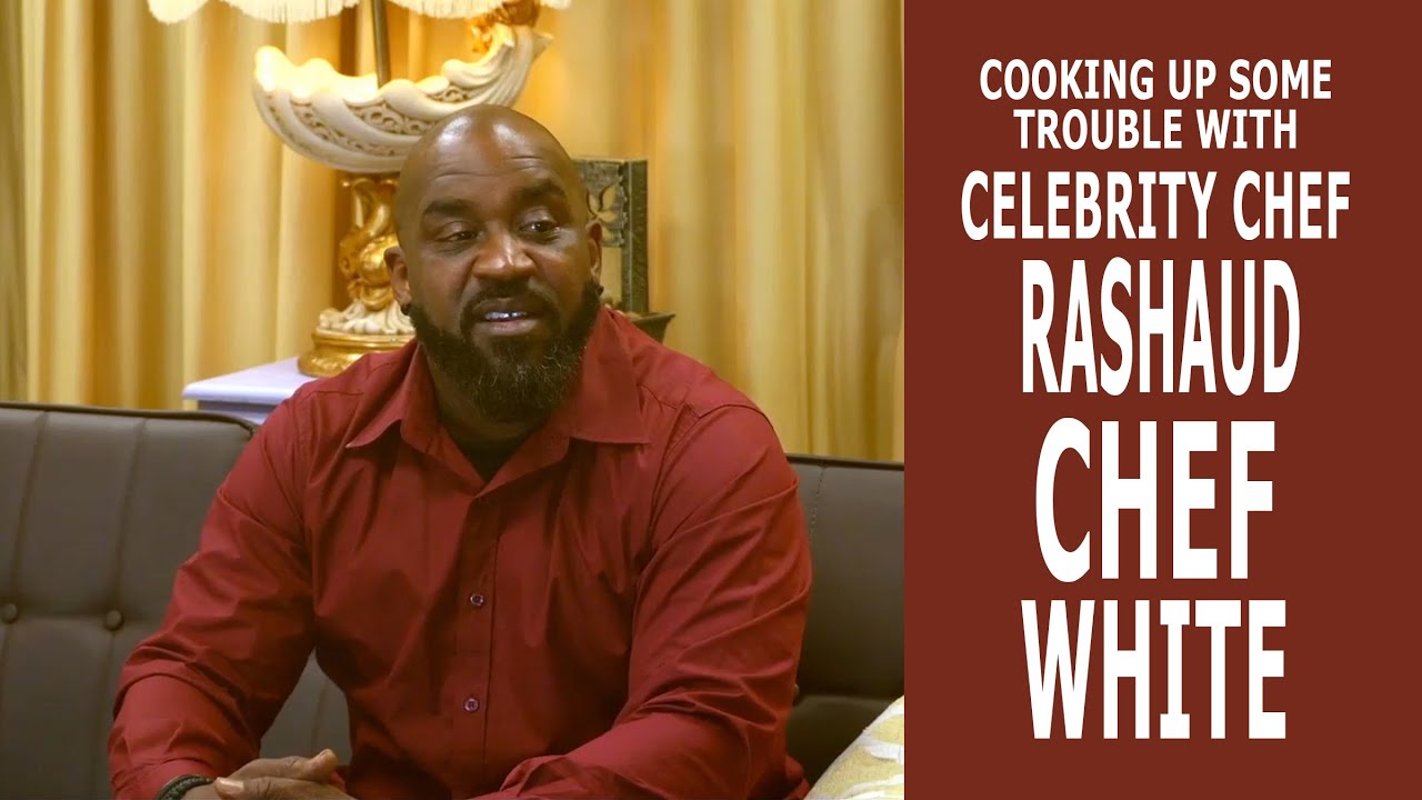 Celebrity Chef Rashaud Chef White dishes on what makes the perfect meal ...