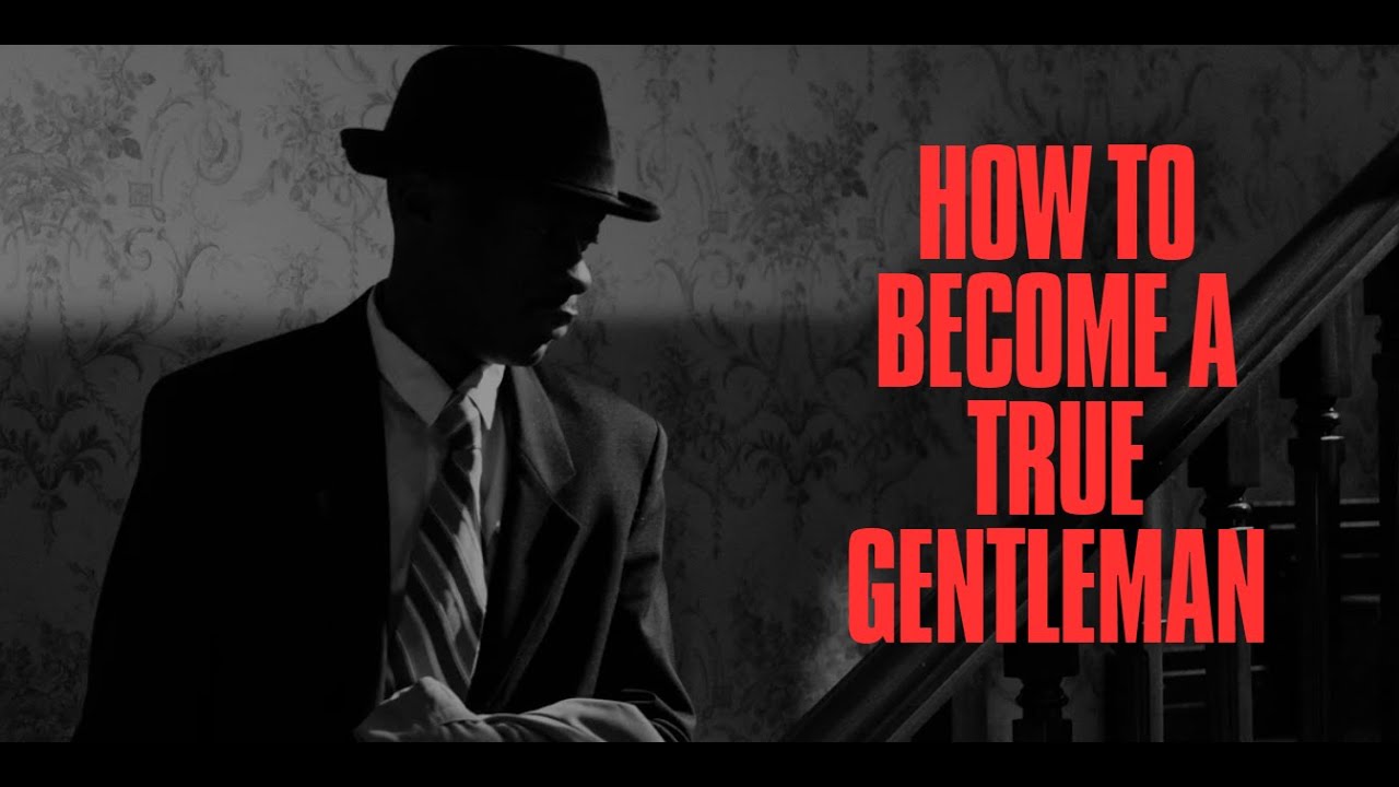 How To Become a True Gentleman| Unlock Your SIGMA | SIGMA MALE - YouTube