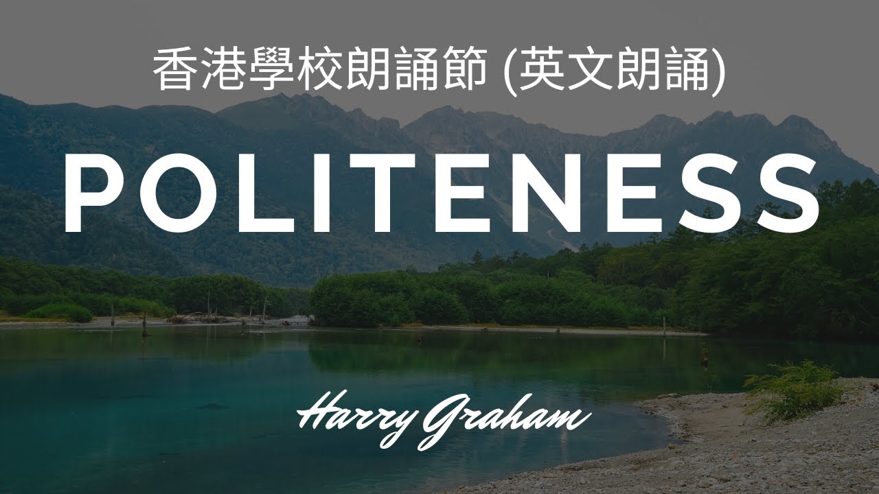 Politeness by Harry Graham P5 Girls (75th Hong Kong School Speech ...