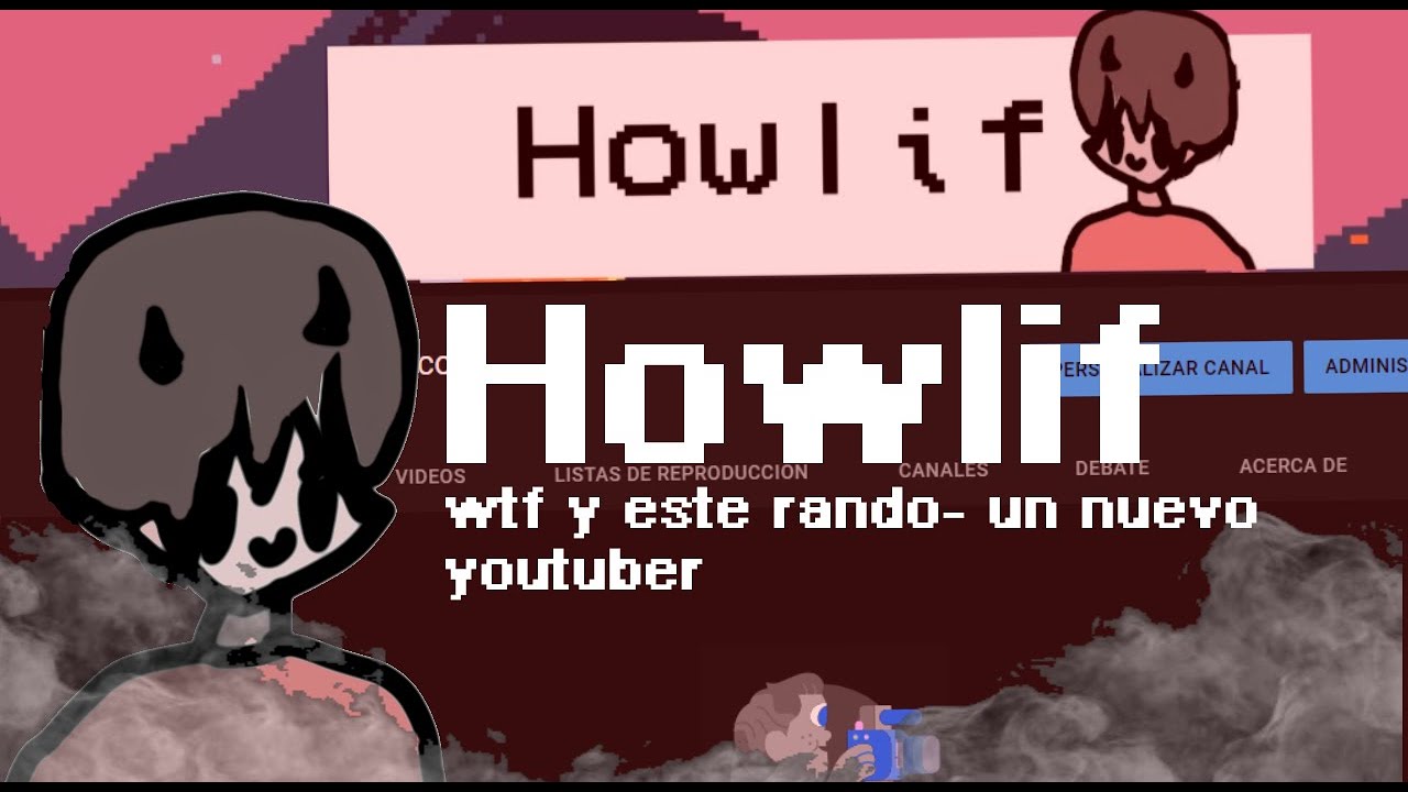 wtf y este random? 🗿 | Howlif - YouTube