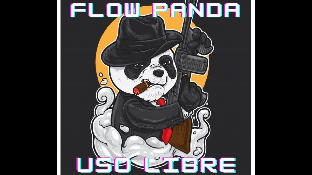 "FLOW PANDA" Base De Trap Freestyle Doble Tempo Agresivo Uso Libre ...