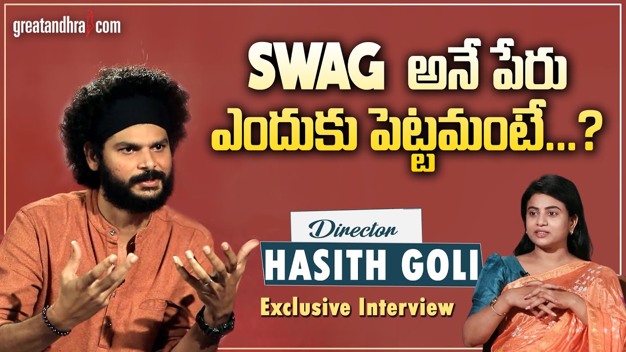 Exclusive Interview With Director Hasith Goli | Swag | Sree Vishnu | greatandhra.com - YouTube