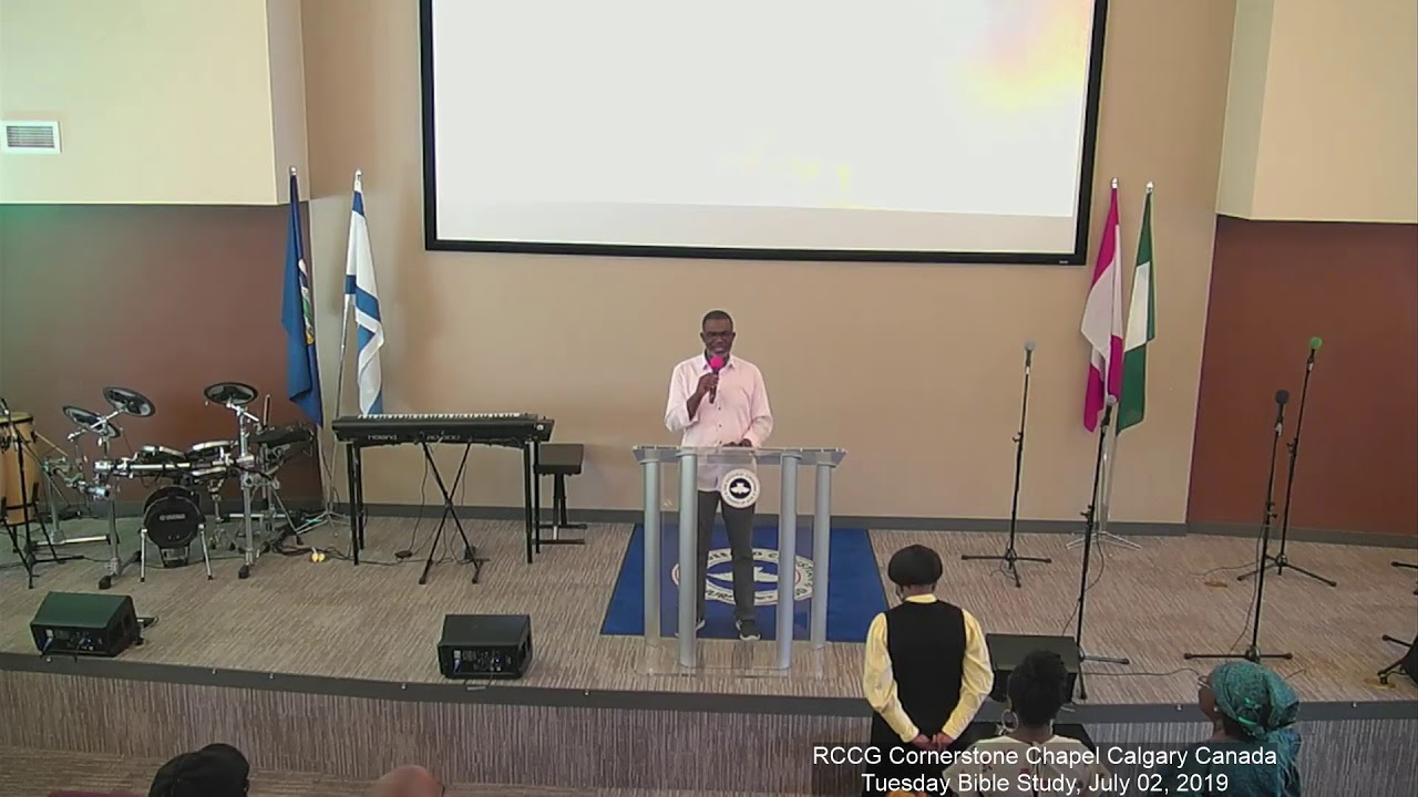 RCCG Cornerstone Chapel Calgary Canada Tuesday Bible Study, July 02 ...
