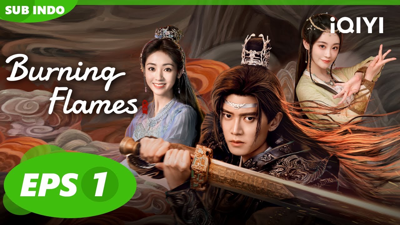😢Wu Geng membantu Raja Xin memulai perang⚔ | Burning Flames [INDO SUB] EP1 | iQIYI Indonesia ...