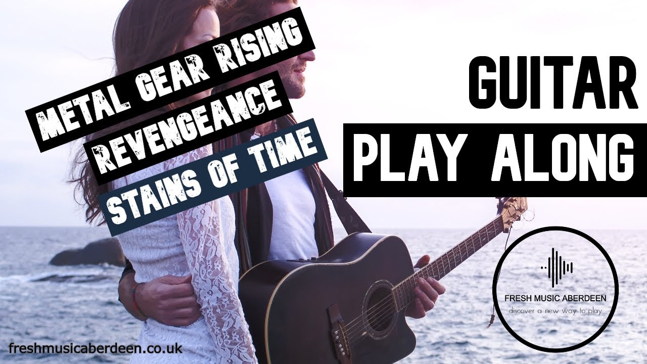 Metal Gear Rising Revengeance - Stains Of Time || Guitar Play Along TAB ...
