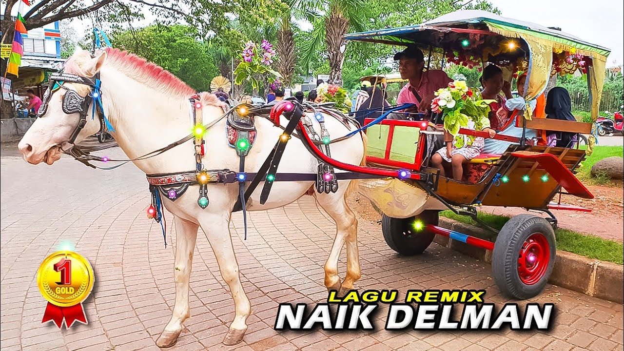 NAIK DELMAN ISTIMEWA Terbaru ~ Lagu Naik Delman terPopuler | Wisata ...