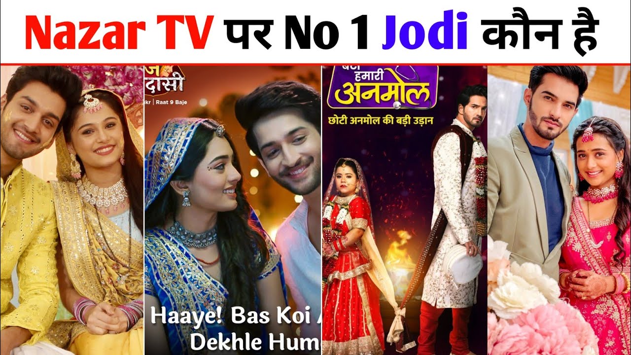 Nazar Tv Serials कौन सा Couple है No 1 पर nandani akash | jay chunari ...