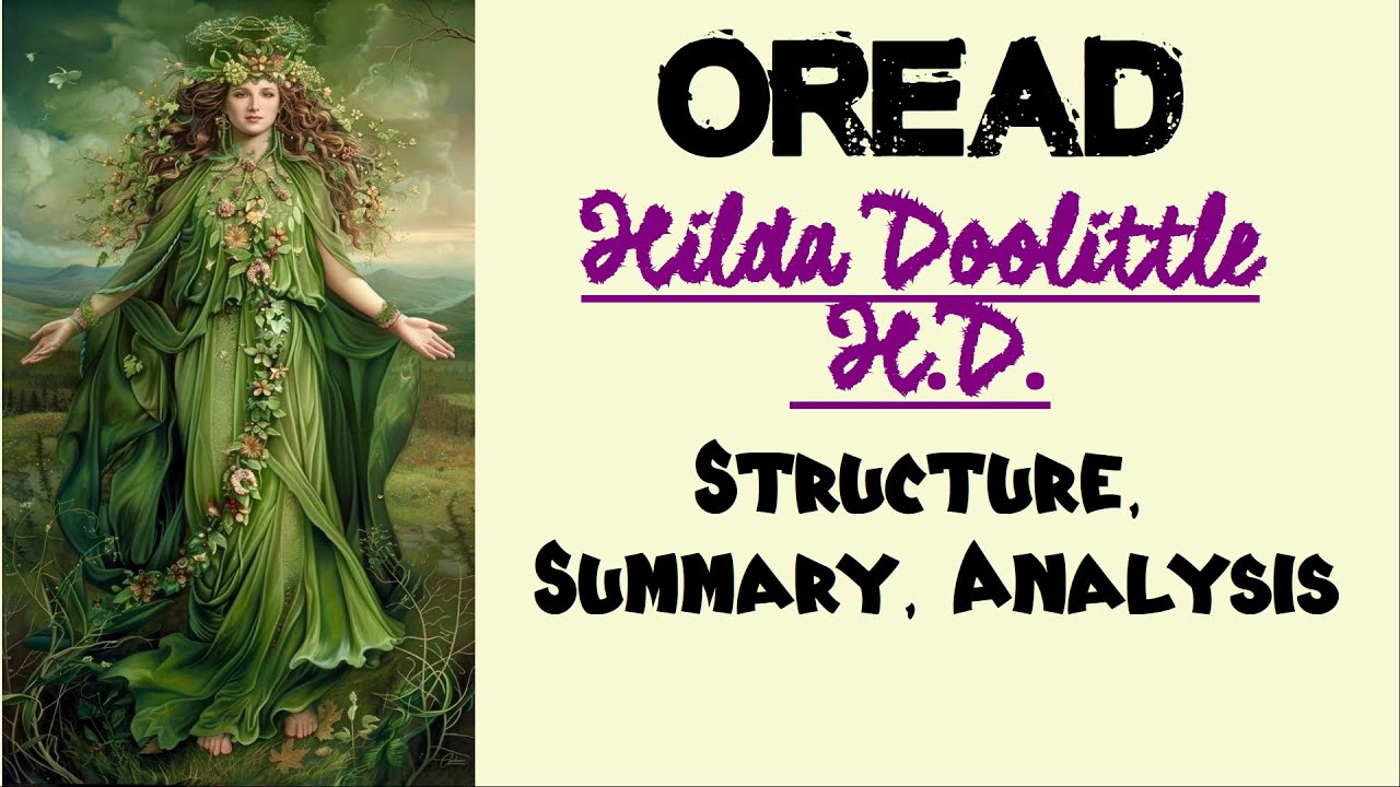 Oread by Hilda Doolittle H.D. | Structure, Summary, Analysis - YouTube