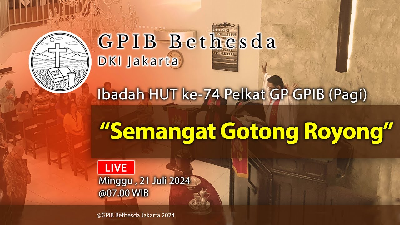 Ibadah HUT ke-74 Pelkat GP GPIB (21 Juli 2024) - Pagi