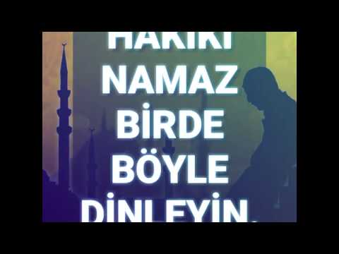 HAKİKİ NAMAZ BİRDE BÖYLE DİNLEYİN|HD