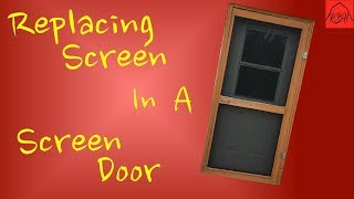 Replacing the Screen in a Screen Door!