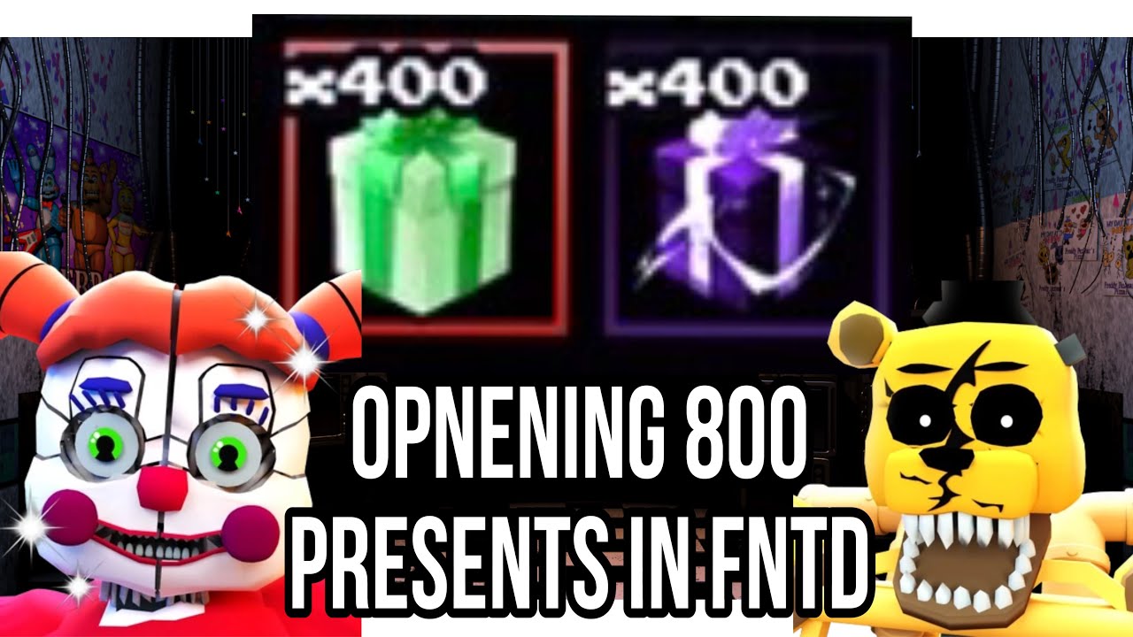 OPENING 800 PRESENTS IN FNTD (five nights tower defense) ON ROBLOX ...